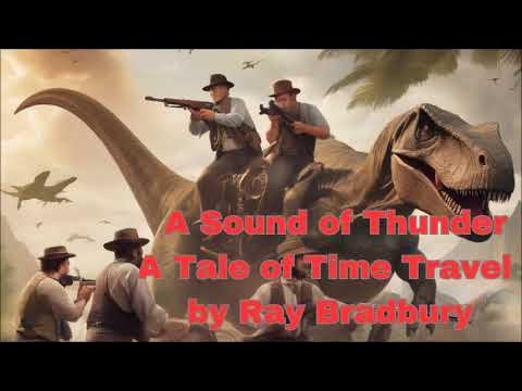 A Sound of Thunder by Ray Bradbury - YouTube
