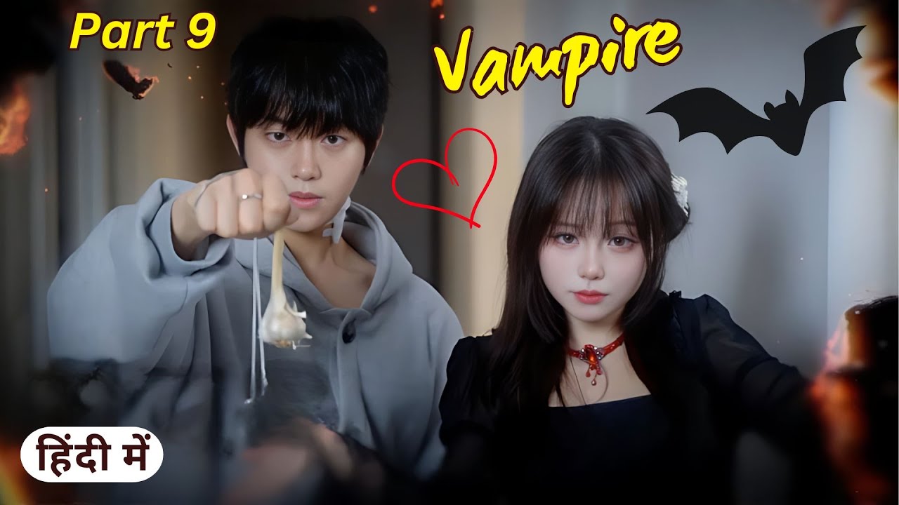 Vampire Bite Korean Drama Explained in Hindi (हिंदी में) | Part 9 | Romantic Korean Drama ...