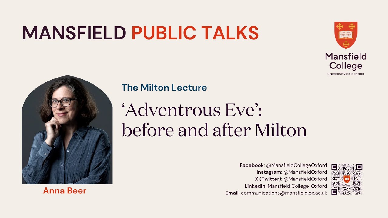 The 2024 Milton Lecture with Anna Beer - ‘Adventrous Eve’: before and ...