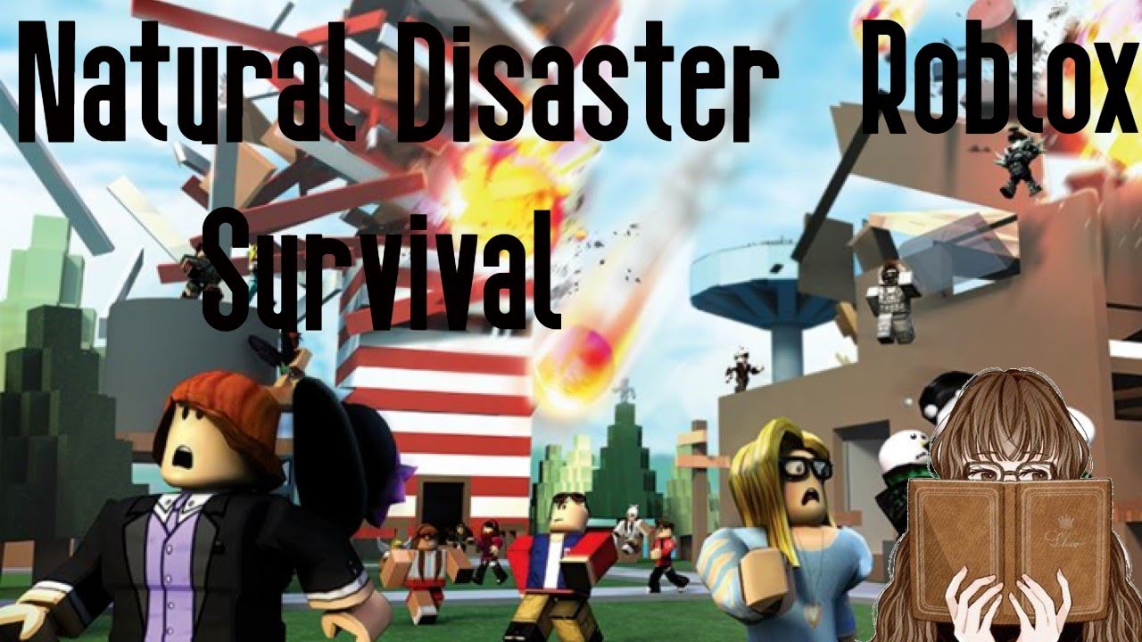 ¿Podremos sobrevivir a los desastres? | Natural Disaster Survival ...