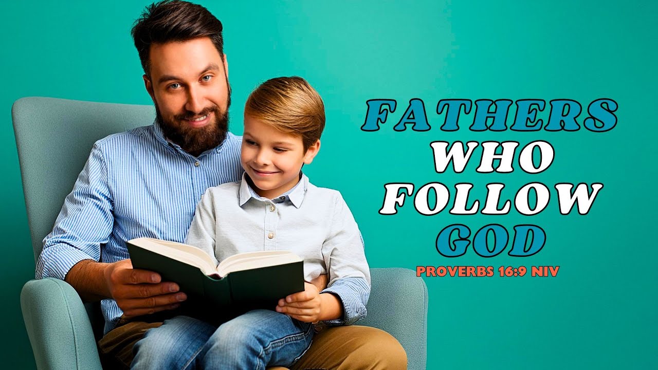 Fathers Who Follow God | Father's Day | June 16, 2024 Sermon - YouTube
