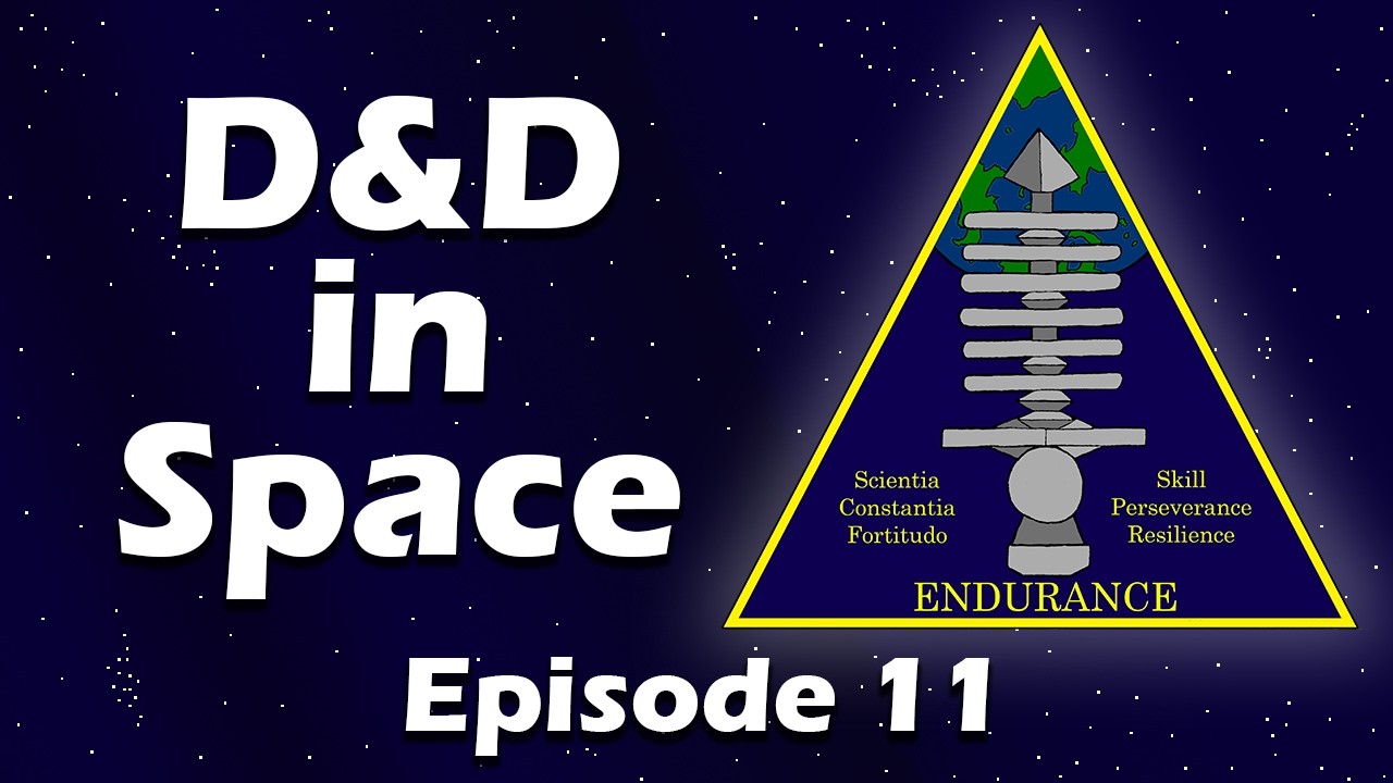 Endurance Campaign: Mission 2, Episode 4 | D&D in Space! - YouTube