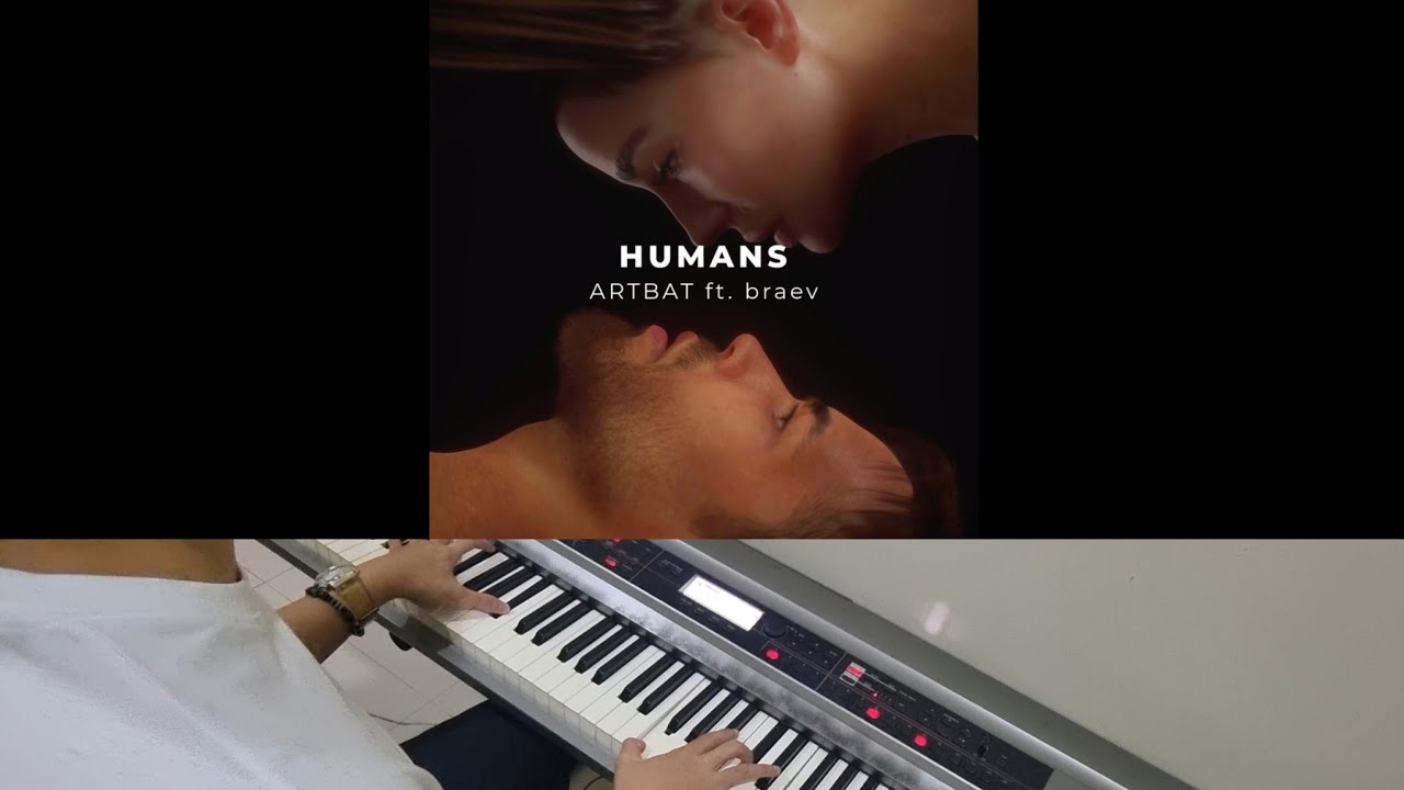 ARTBAT (with braev) - Humans (Jarel Gomes Piano) - YouTube
