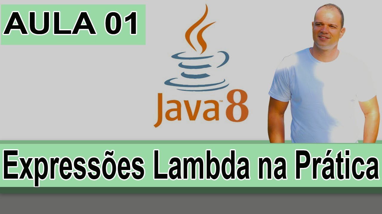 Benefícios ao usar Expressões lambda no Java 8 - YouTube