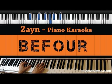 Zayn - BeFoUr - Piano Karaoke / Sing Along / Cover with Lyrics
