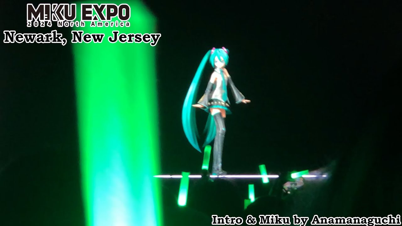 MIKU EXPO 2024 North America- Newark, New Jersey- Intro & Miku by ...