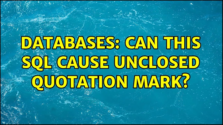 Lỗi unclosed quotation mark after the character string năm 2024