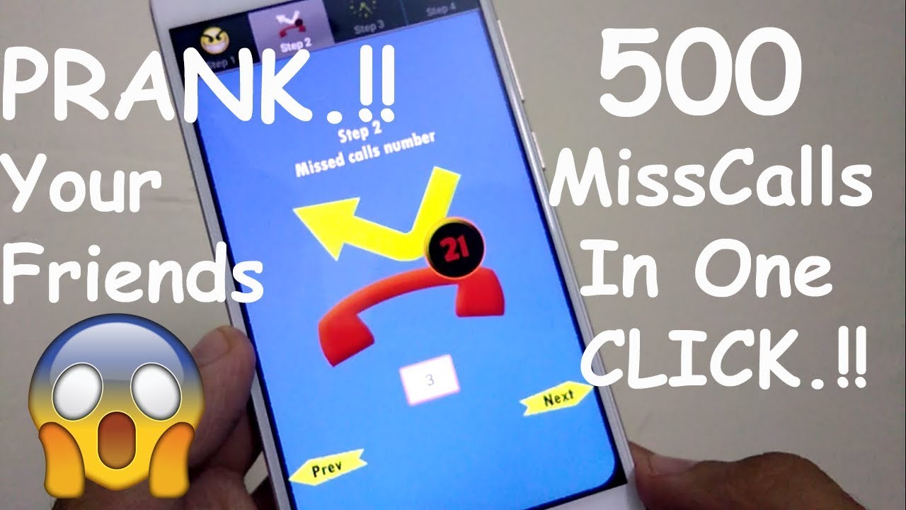 Prank Your Friends By Giving 500 Missed Calls In Just One Click ...