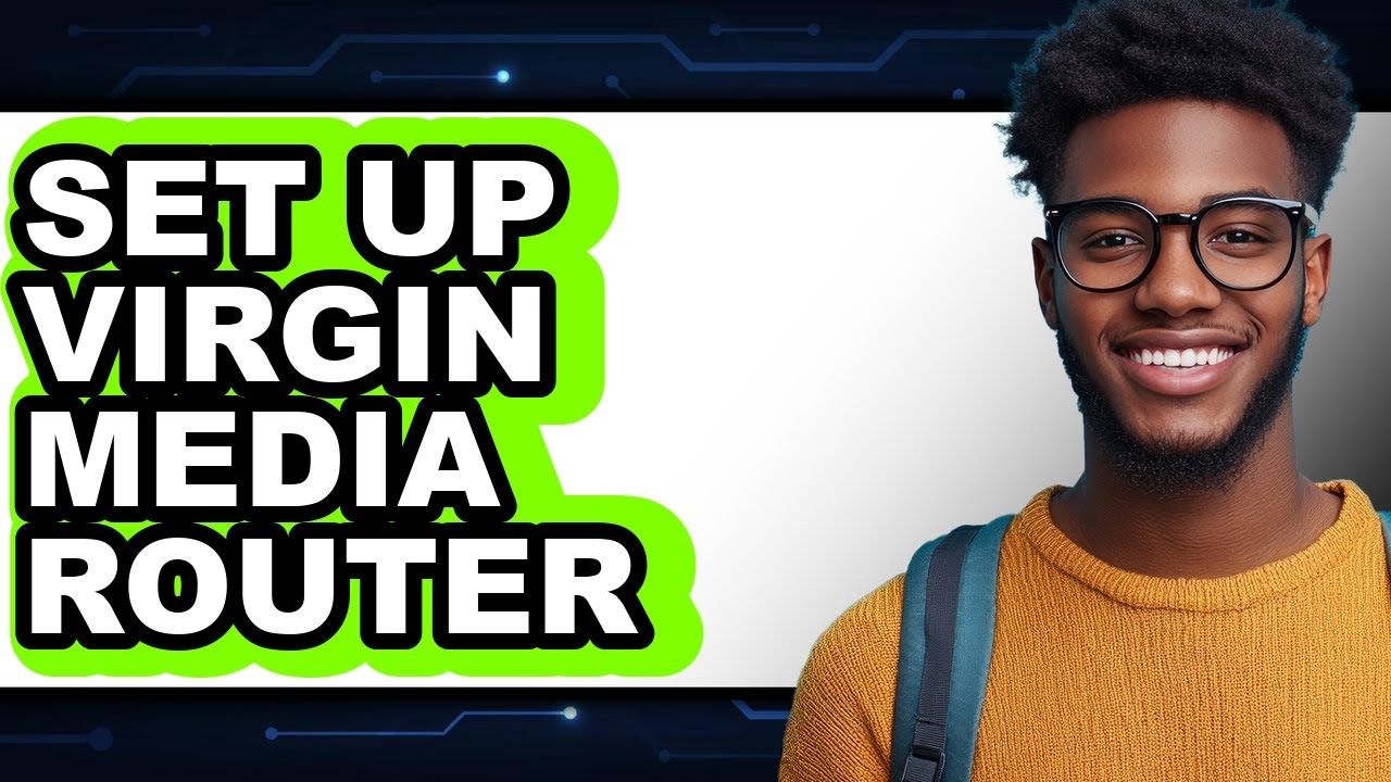 How to Set Up Virgin Media Router - Full Guide - YouTube