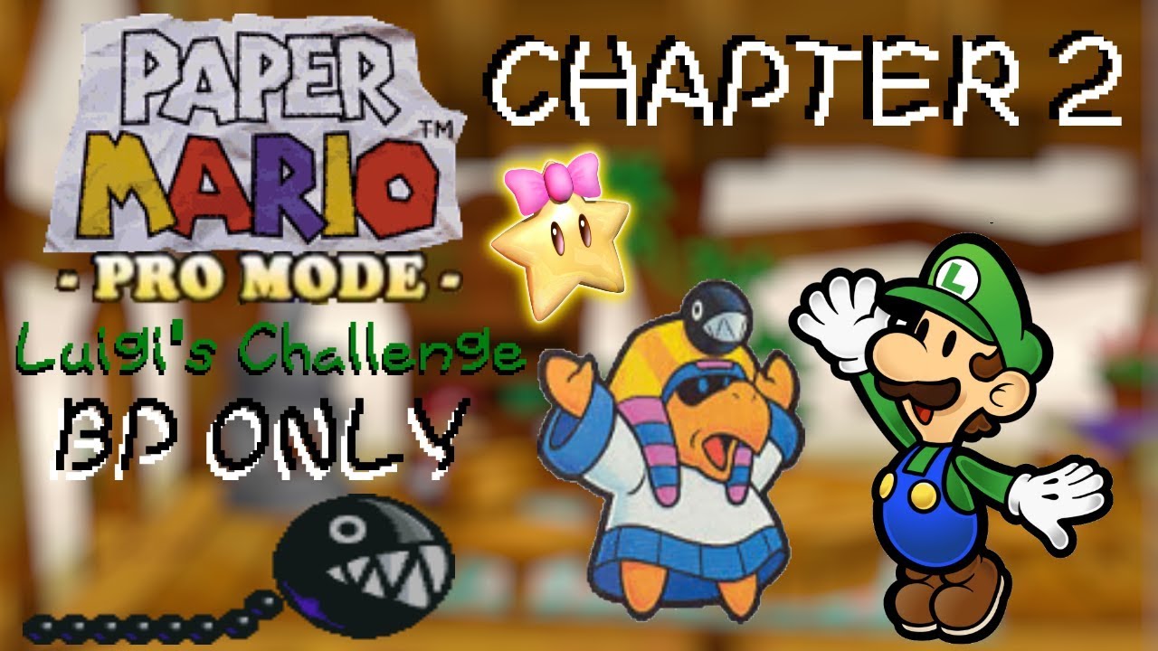 Paper Mario: Pro Mode Luigi's Challenge BP Only Chapter 2! - YouTube