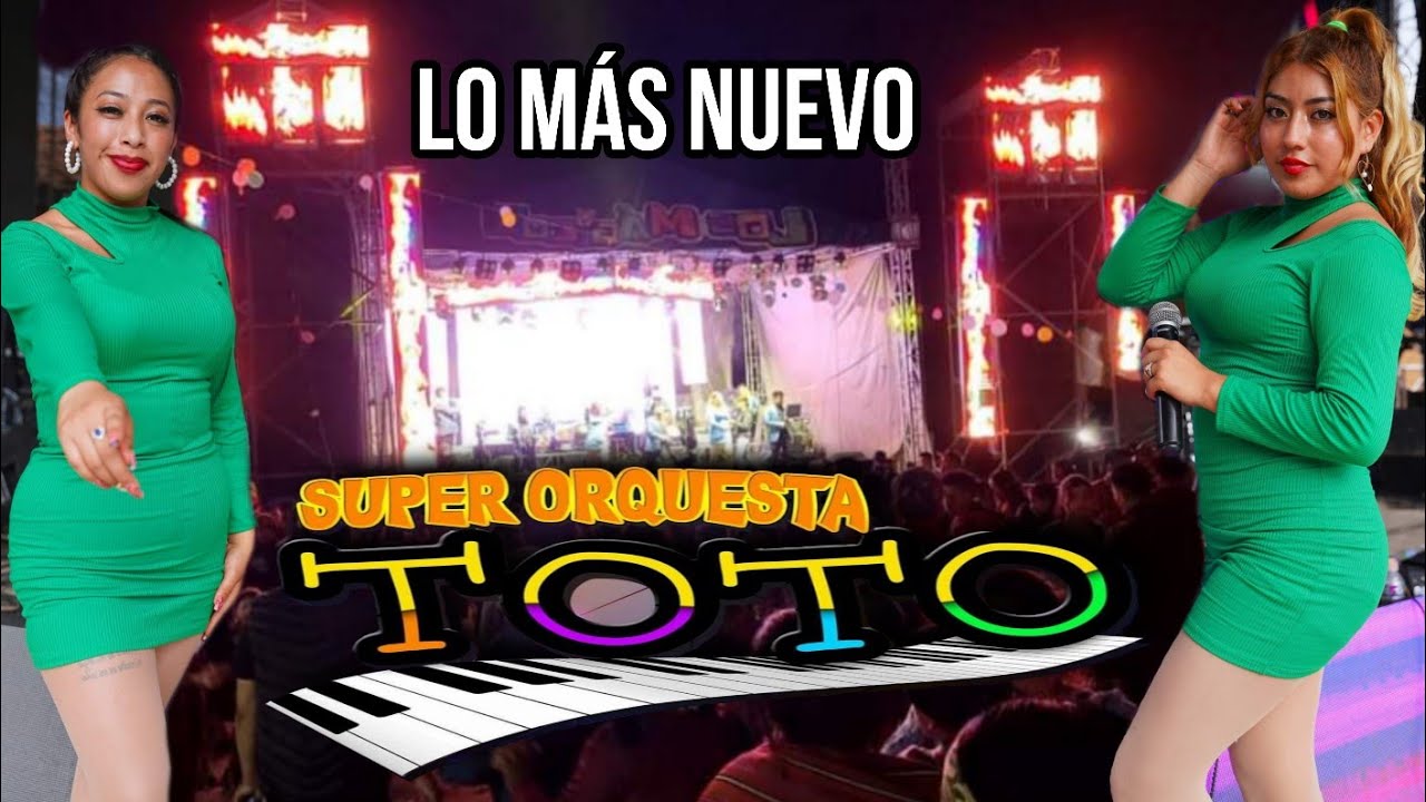 La Super Orquesta Toto - Mantén Ese Baile - Mi Chiqui Baby - En Salinas Magdalena - 21 De Julio ...