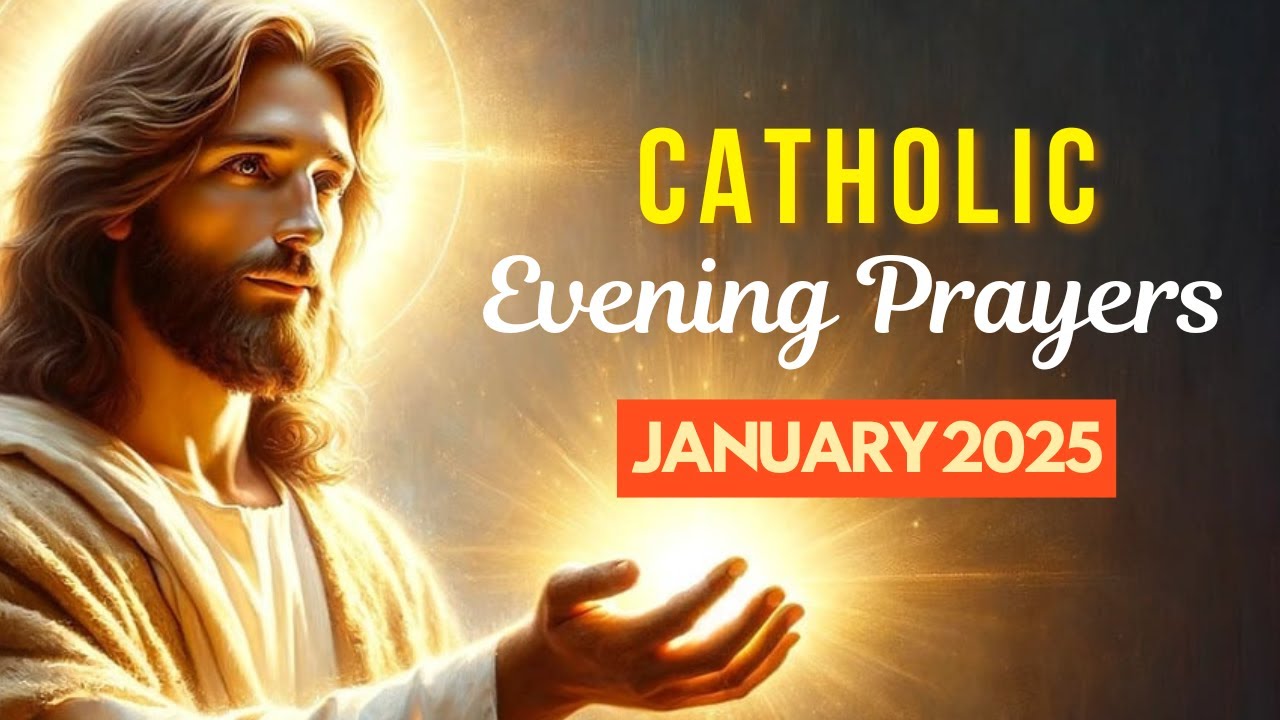 Today's Catholic Evening Prayers With Reflections | January 2025 ...