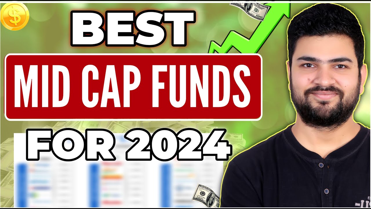 Best Mid Cap Funds For 2024 Top Mid Cap Funds 2024 Best Mutual