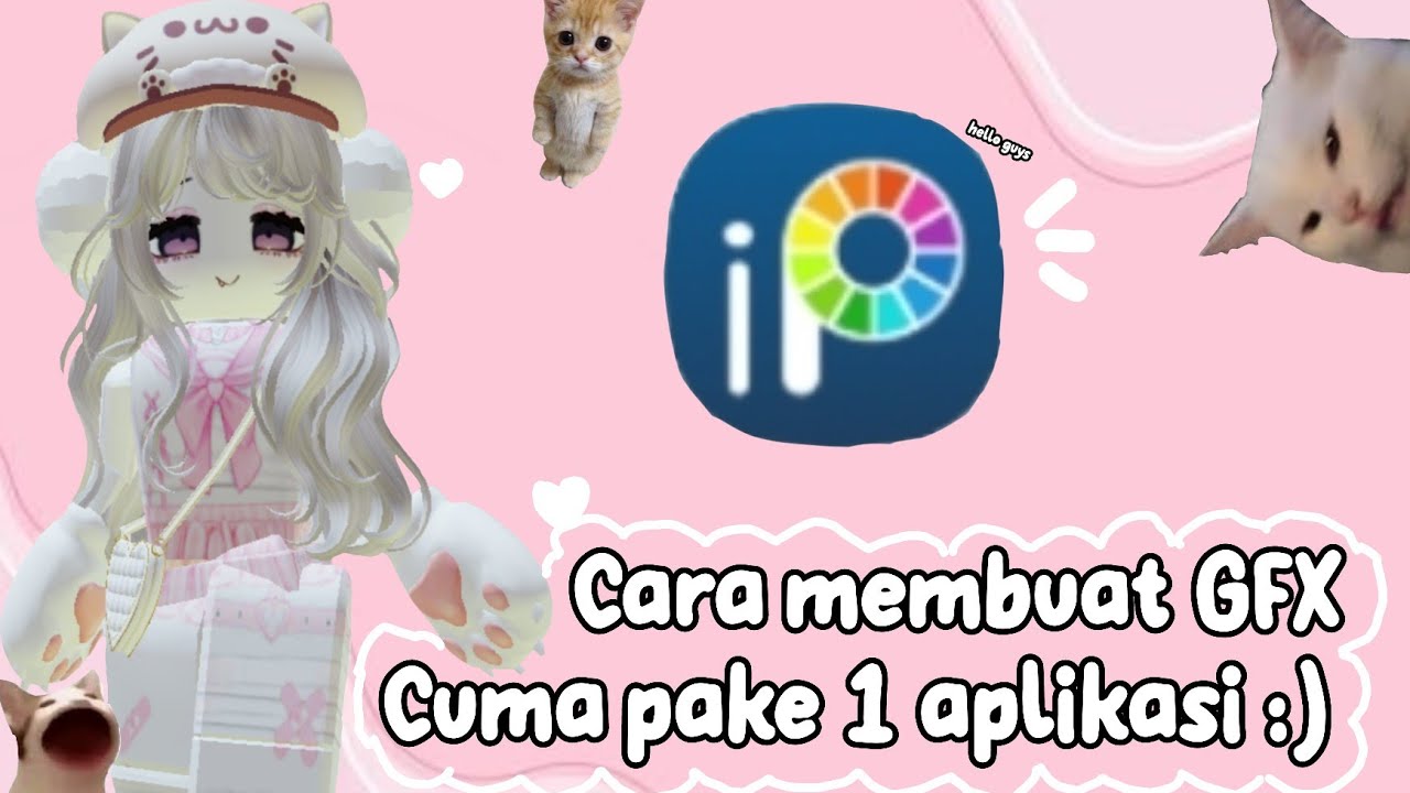 ^^Cara membuat GFX cuma pakai 1 aplikasii^^🍡🌈 - YouTube