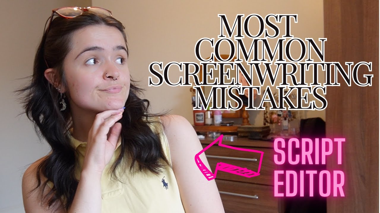 Common Screenwriting Mistakes I Find As a Script Editor | Evangeline ...