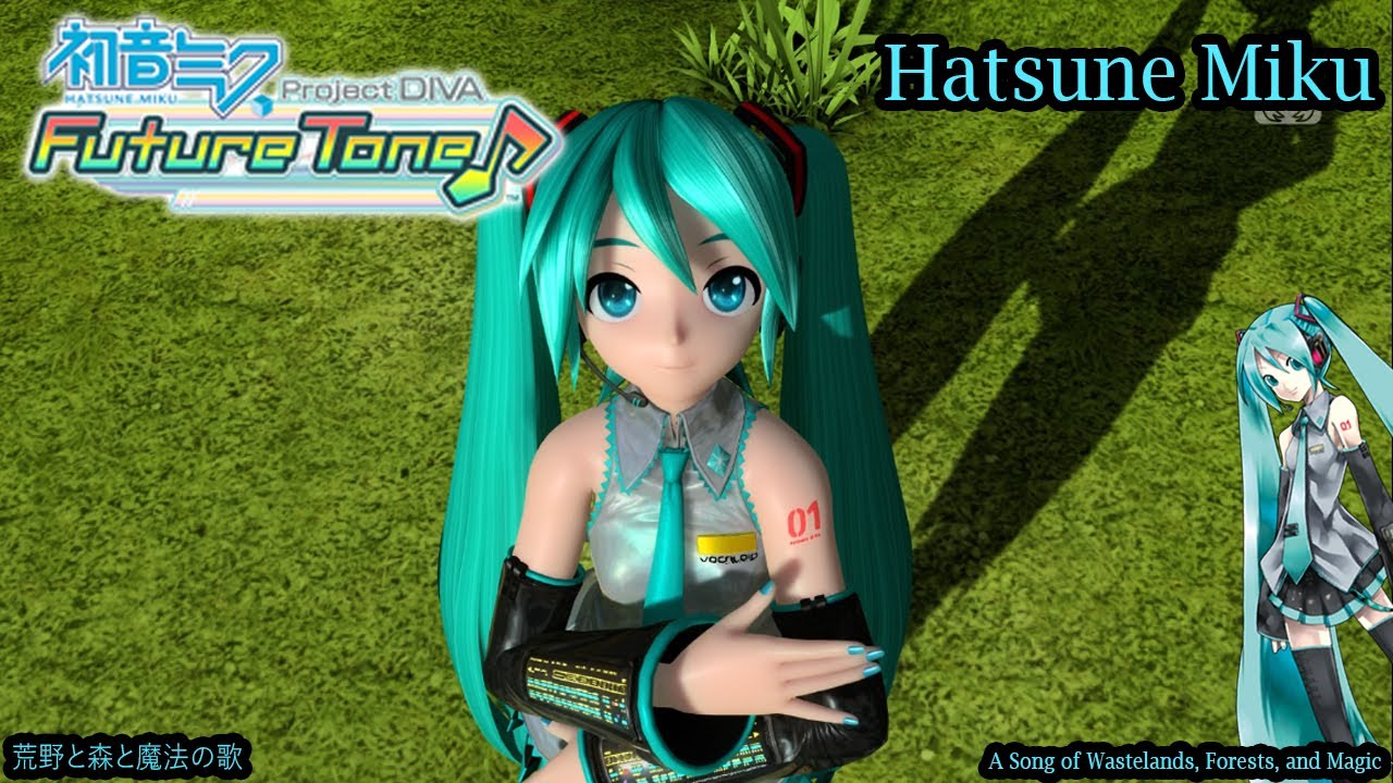 Project Diva Future Tone- Hatsune Miku- A Song of Wastelands, Forests ...