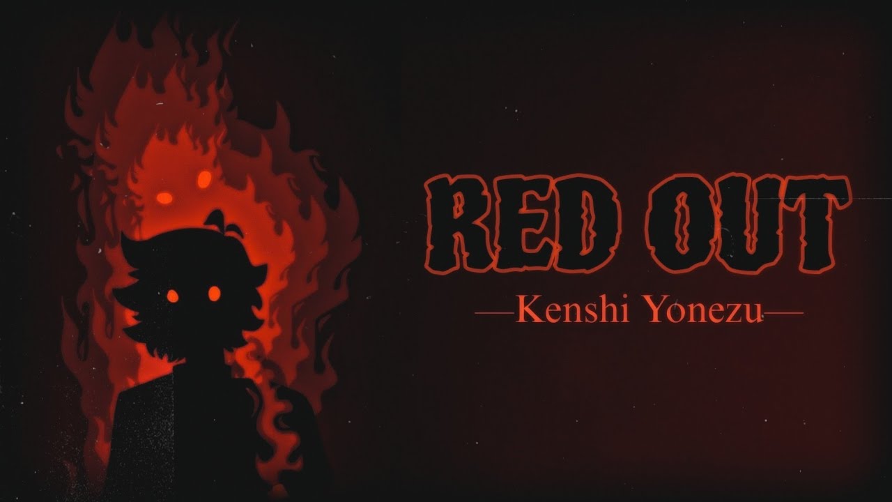 RED OUT - Kenshi Yonezu (Lirik dan Terjemahan Bahasa Indonesia) - YouTube