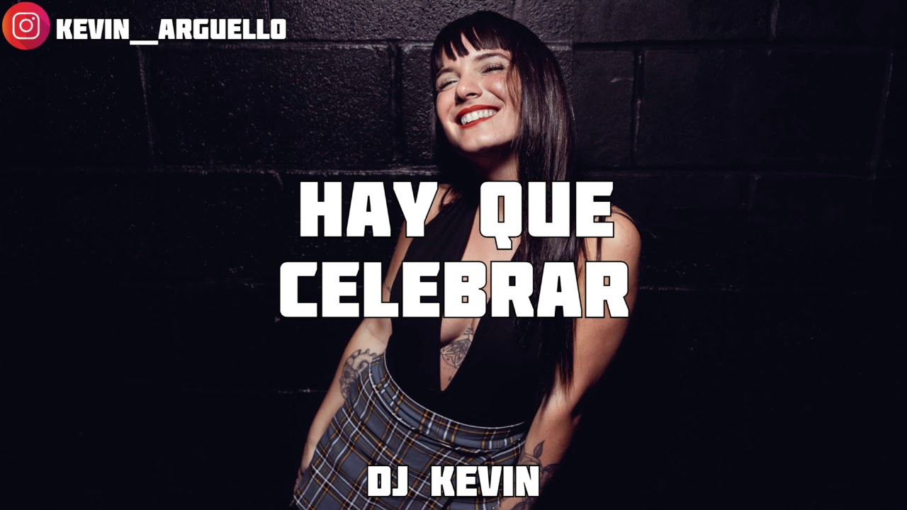HAY QUE CELEBRAR REMIX - BRRAY JOWEL & RANDY DJ KEVIN - YouTube