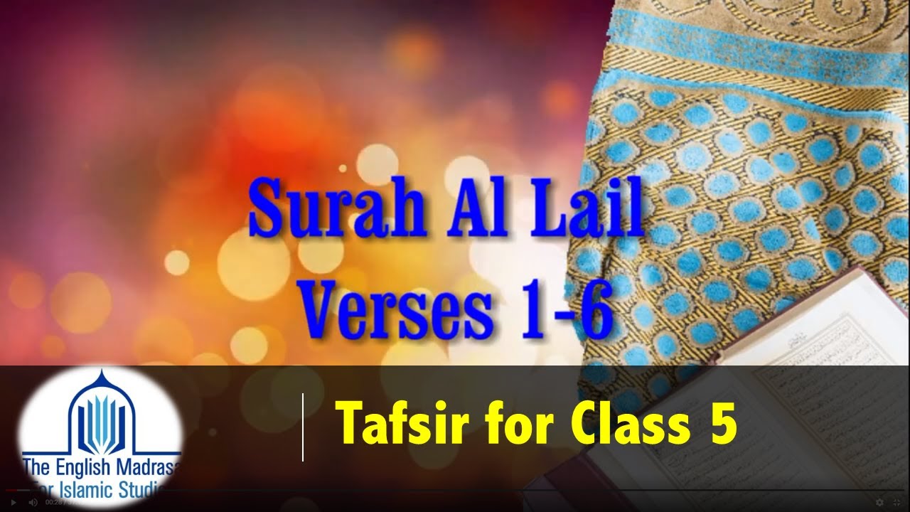 Tafsir Surah Al Lail For Class 5 Part 1 Verses 1 To 6 YouTube tafsir-surah-al-lail-for-class-5-part-1-verses-1-to-6-youtube