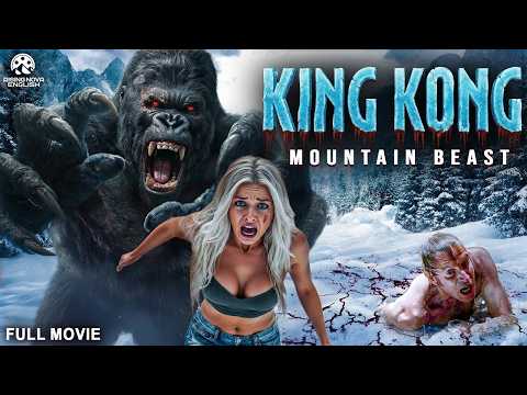KING KONG : MOUNTAIN BEAST - Full Hollywood Horror Action Movie | English Movie | John | Free Movies