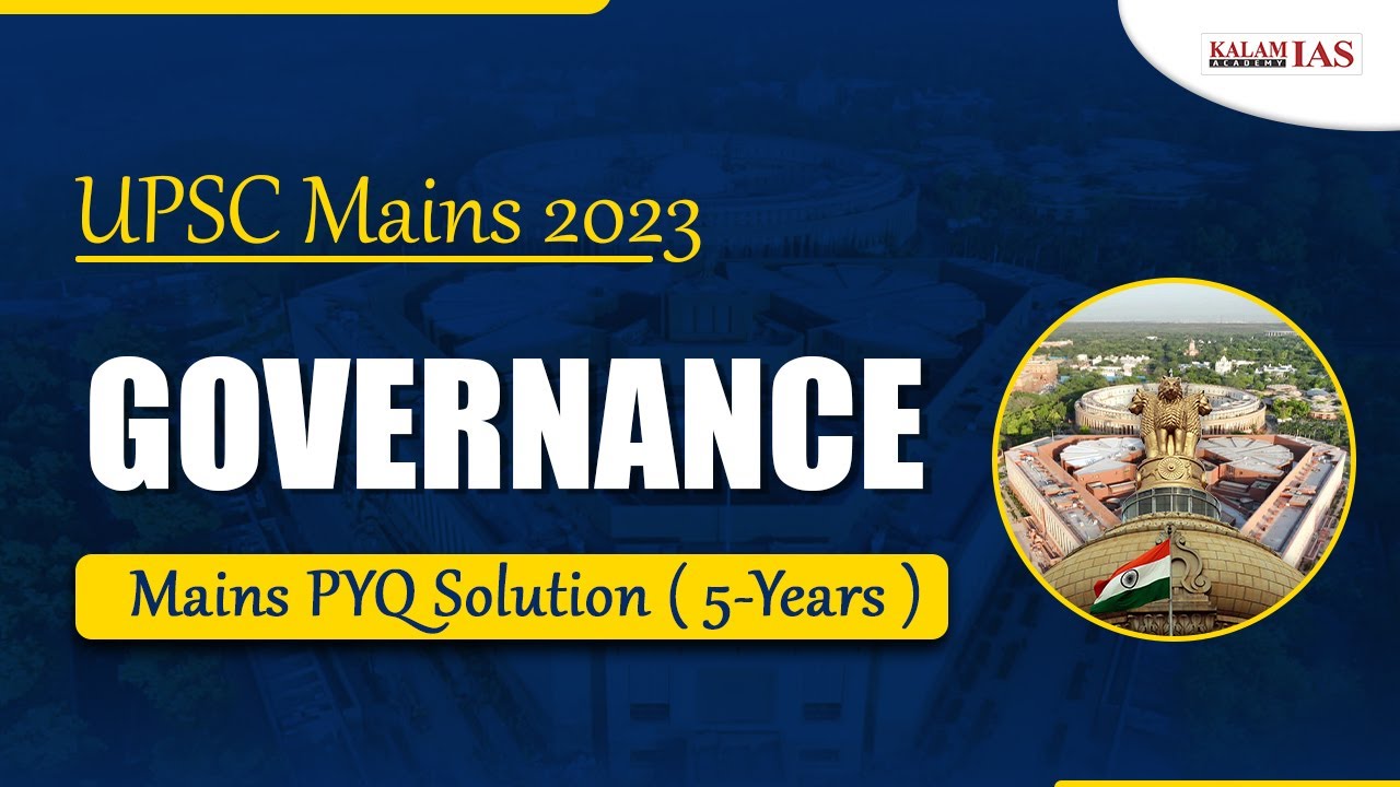 Complete Governance Mains Previous Year Questions (PYQ) | UPSC Mains ...