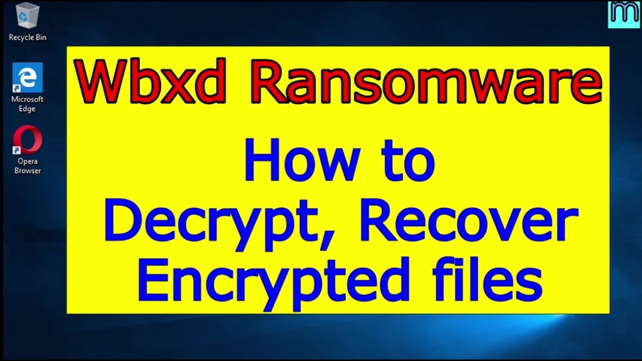 Wbxd virus (ransomware). How to decrypt .Wbxd files. Wbxd File Recovery ...