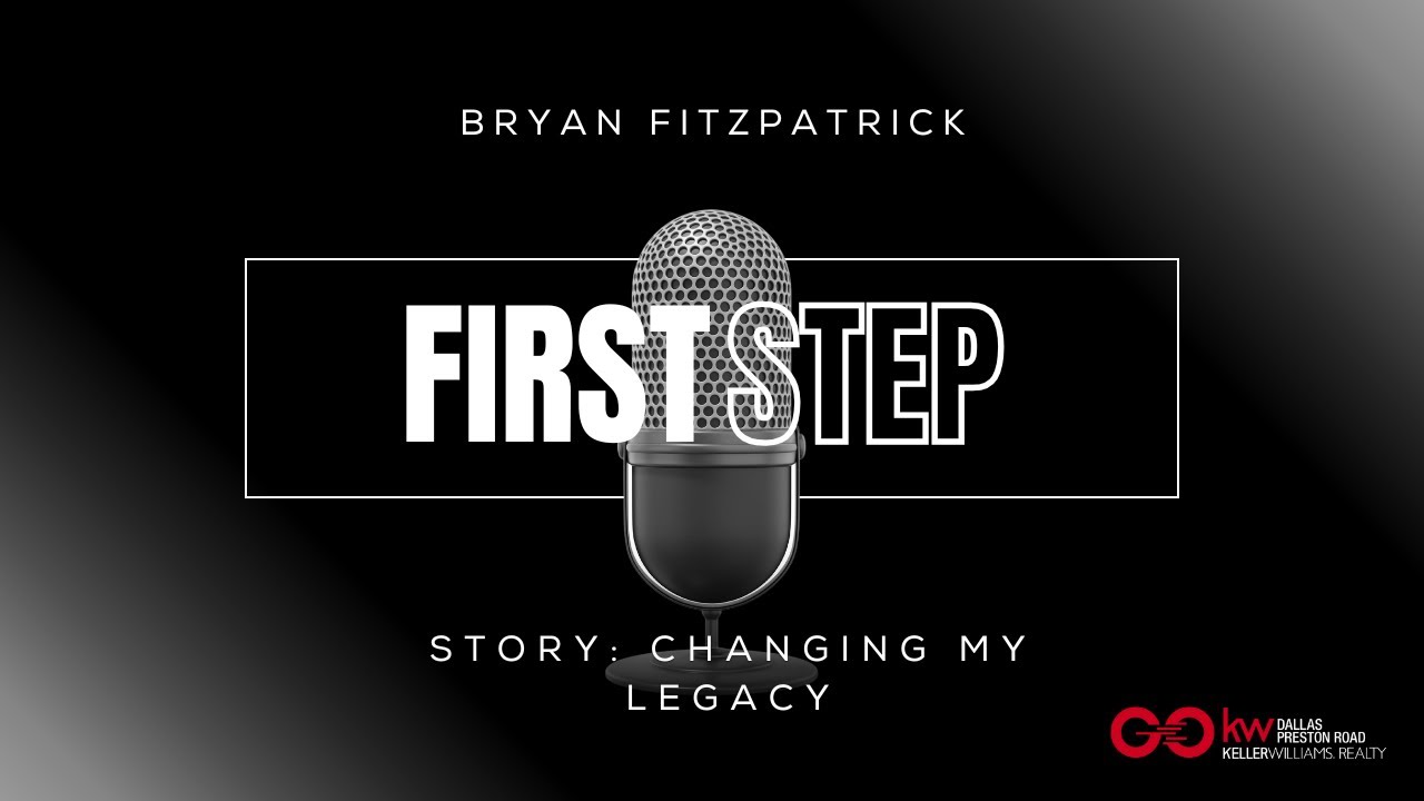 First Steps | Bryan Fitzpatrick | How Real Estate Has Changed His Life ...