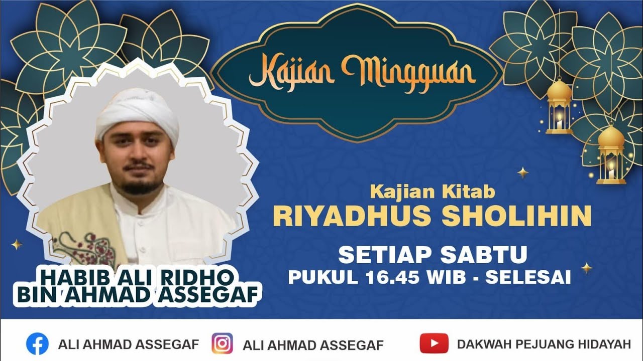 Dakwah Habib Ali Ridho Tentang Kitab Riyadhus Sholihin ke-29 - YouTube