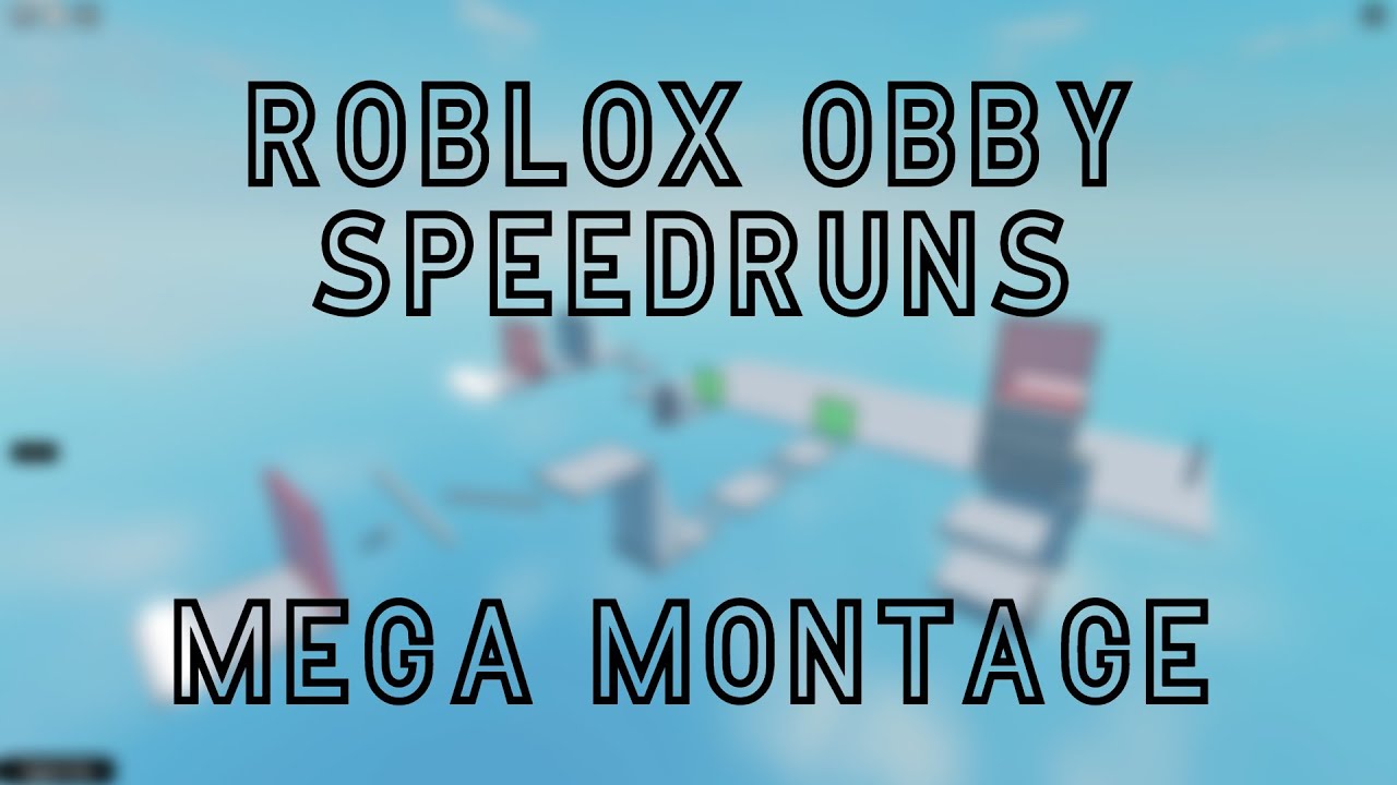 Roblox Time Trials MEGA MONTAGE - 50 Speedruns in One Video - YouTube