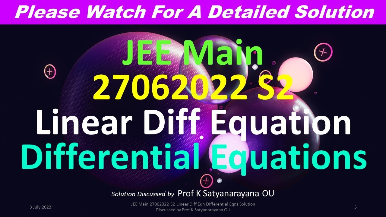 JEE Main 27062022 S2 Linear Diff Eqn Differential Eqns Solution ...