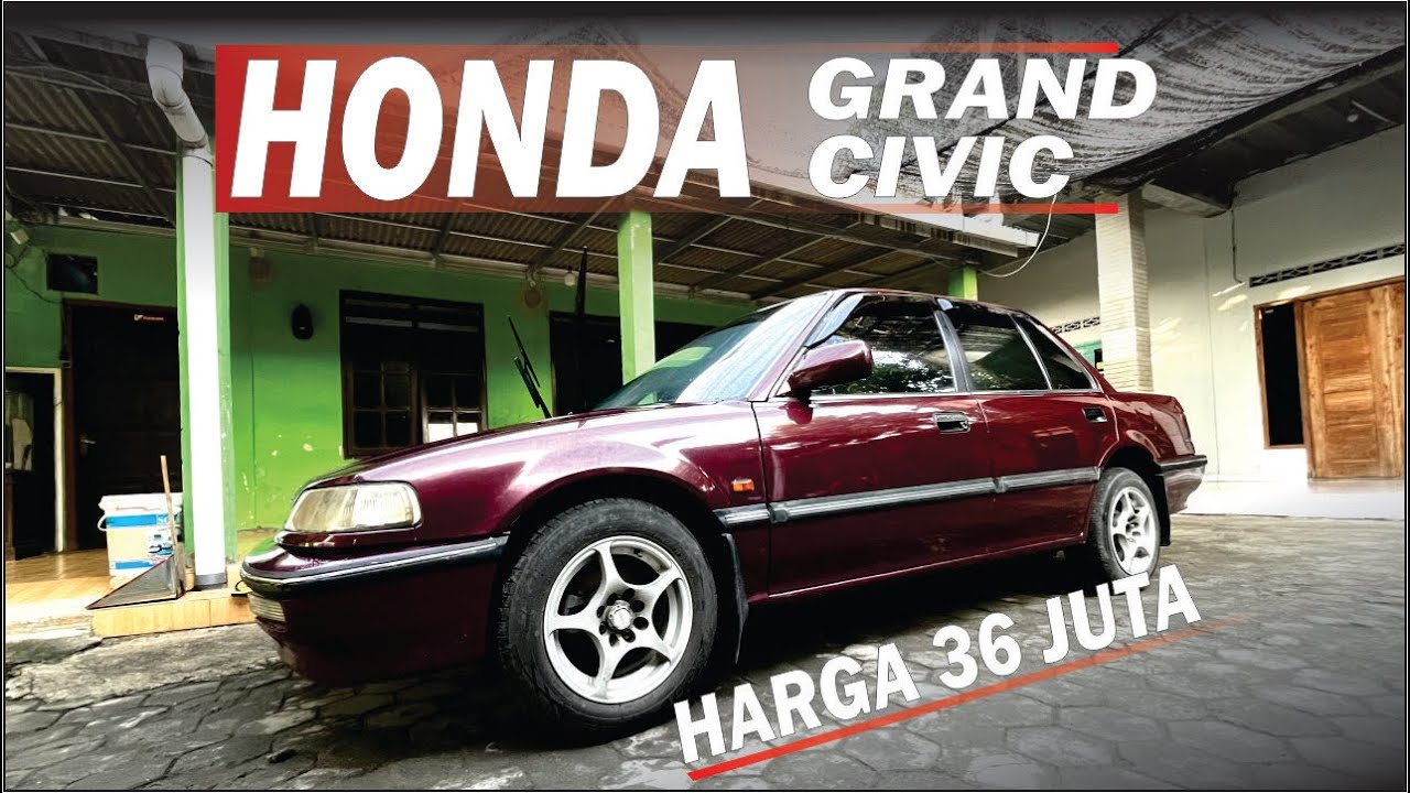 Review Grand Civic Tahun 1990!!! Sedan Keren Yang Nyaman - YouTube