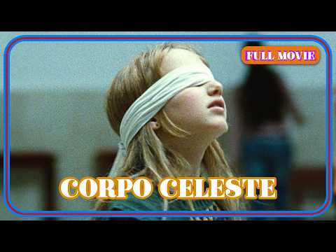 Corpo Celeste | Italian Full Movie | Drama