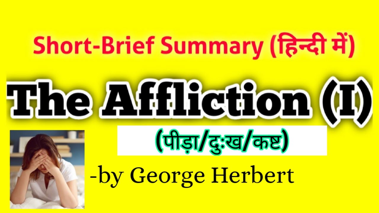 The Affliction -by George Herbert| Short Brief Summary |British Poetry ...