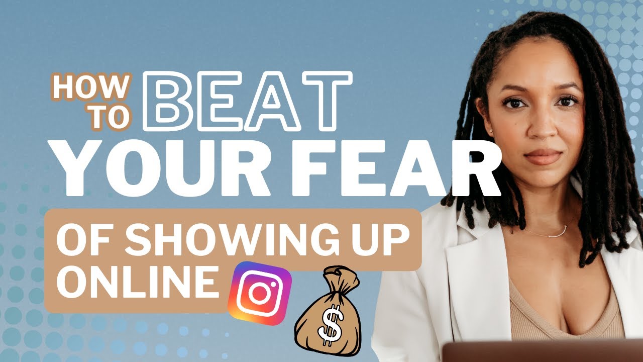 Why You’re SCARED to Be SEEN Online (And How to Get Over It) - YouTube