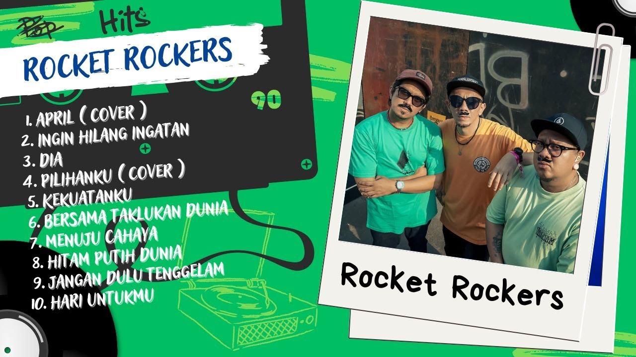 Rocket Rockers Full Album | Kumpulan Lagu Rocket Rockers Ingin Hilang ...