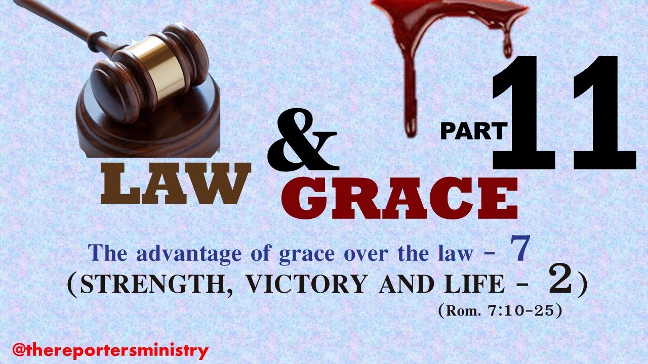 STRENGTH, VICTORY AND LIFE - Part 2 (LAW and GRACE - Part 11) - YouTube