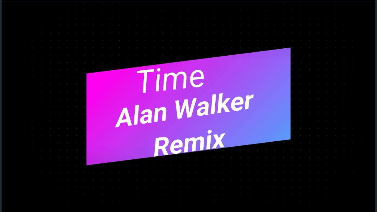 Time - Alan Walker Remix [Bass Boosted] - YouTube