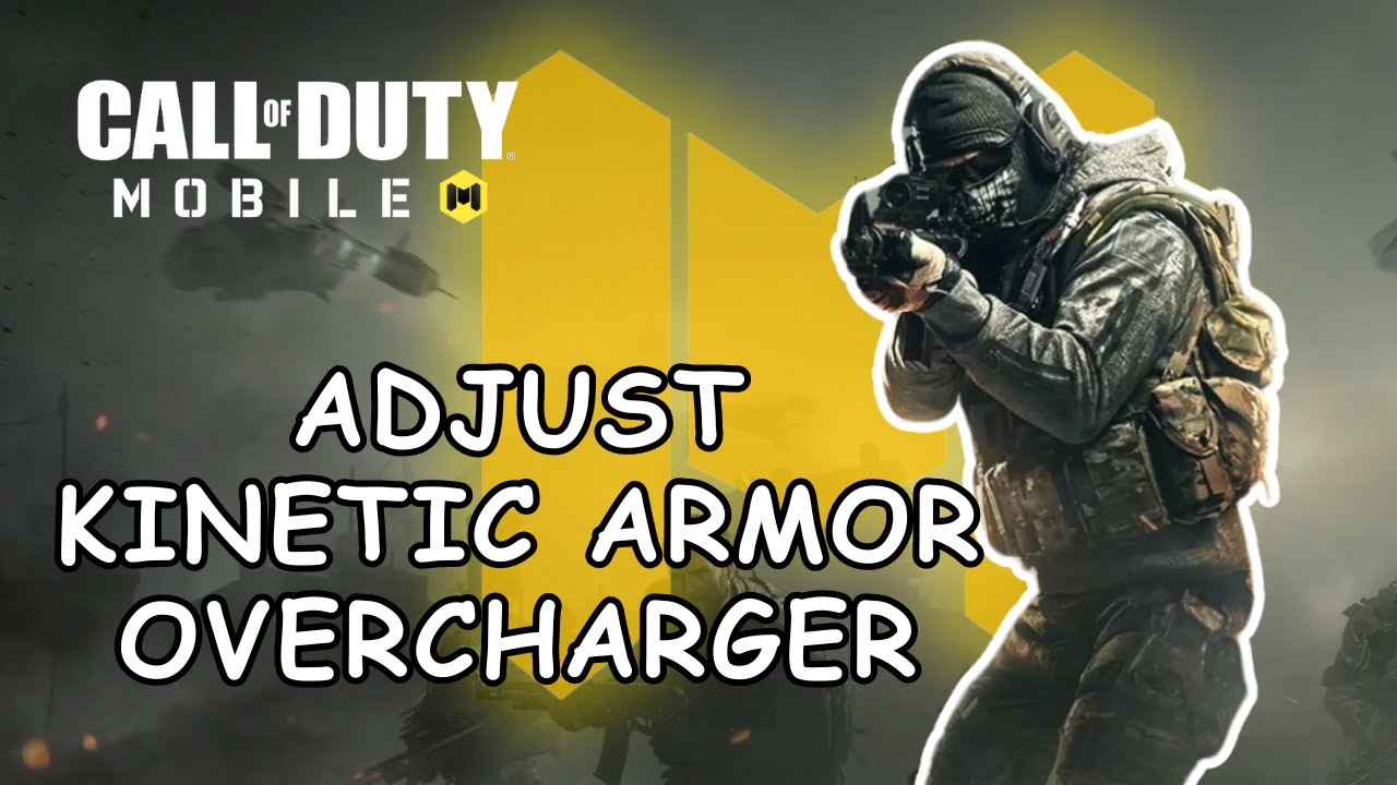How to Adjust Kinetic Armor Overcharger on Call of Duty? 2024 | Call of ...