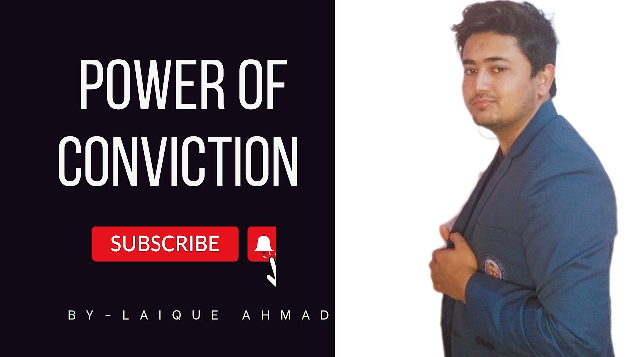 POWER OF CONVICTION - YouTube