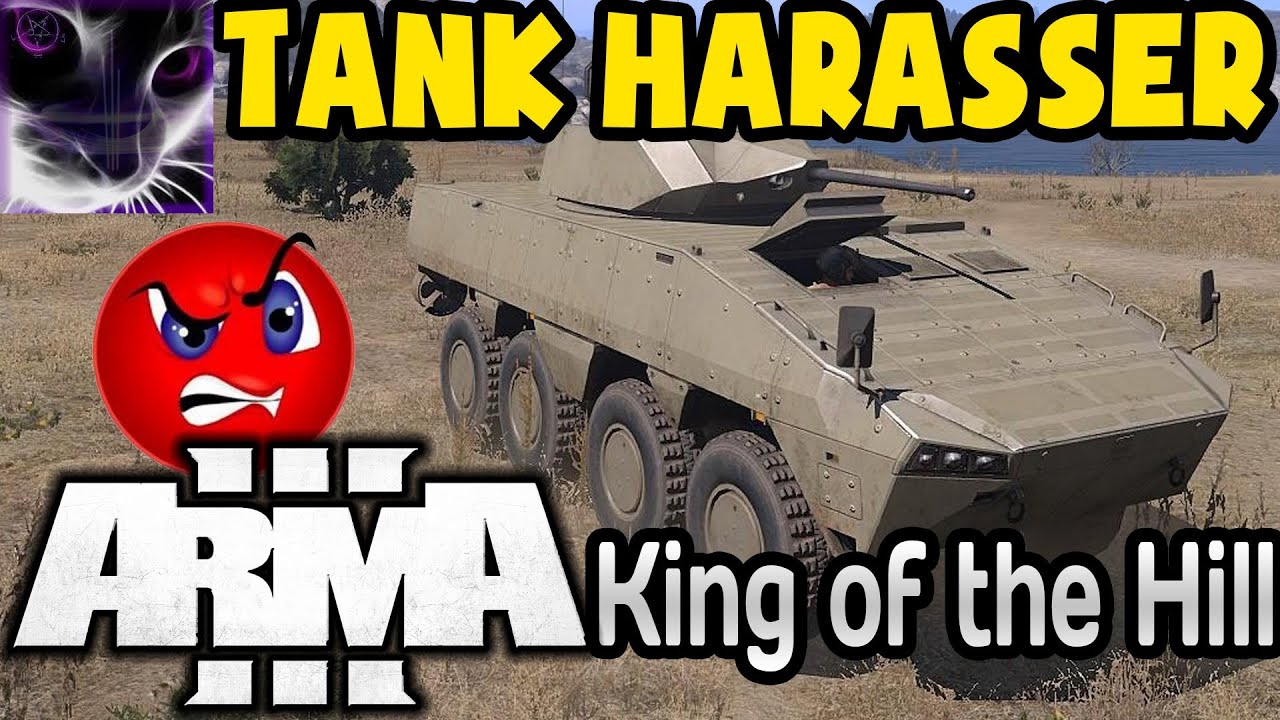 TANK HARASSER - ArmA3: King of the Hill - YouTube