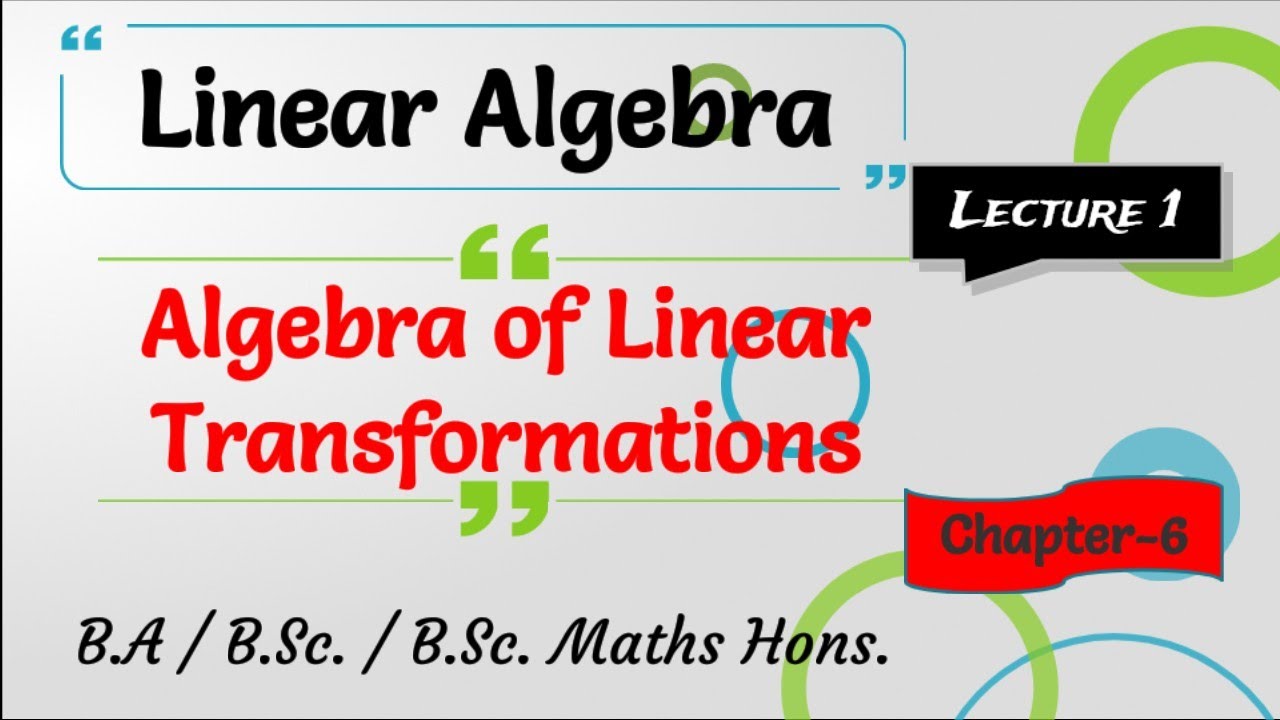 1) Sum of two Linear Transformation (Lecture-1) Chapter -6 || 6th ...