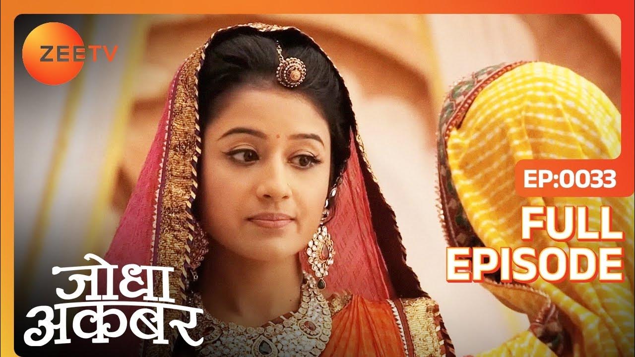 Jodha Akbar - Full Ep - 33 - Jalaluddin Mohammad Akbar, Jodha Bai ...