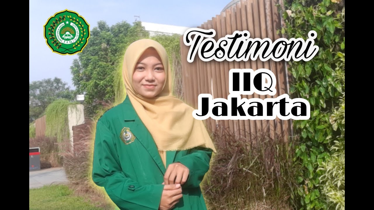Testimoni Institut Ilmu Al-Qur'an (IIQ) Jakarta - YouTube