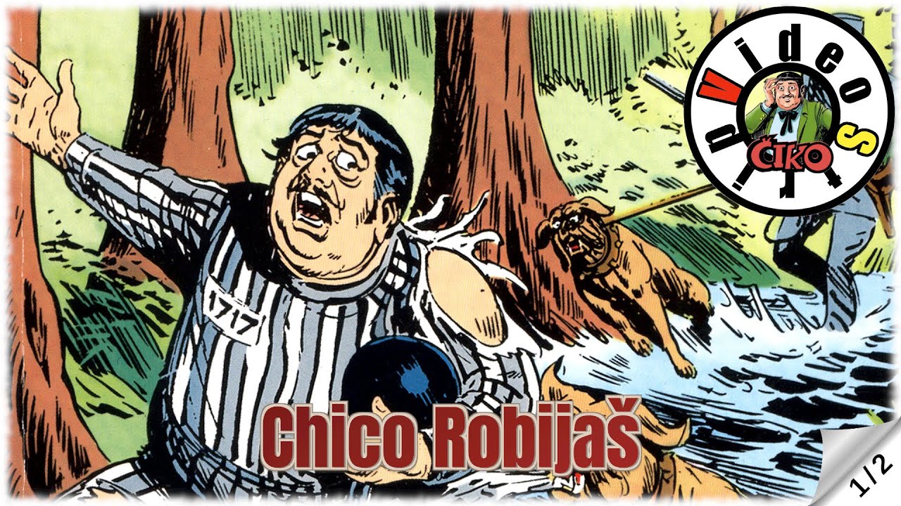Čiko - Čiko Robijaš - Strip u boji - (1/2) - YouTube
