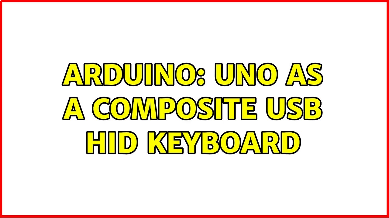 Arduino: Uno as a composite USB HID keyboard - YouTube