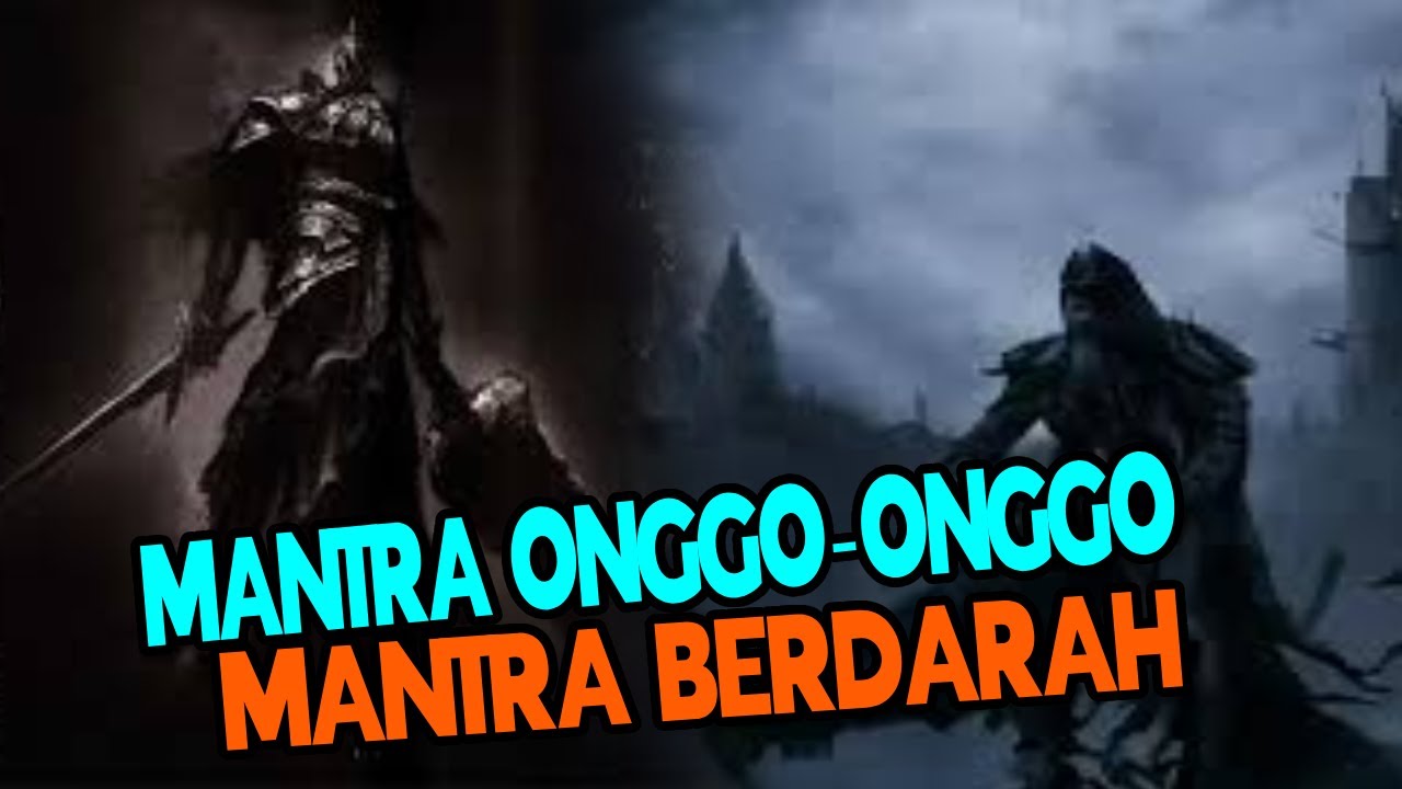 MANTRA ONGGO-ONGGO MANTRA BERDARAH - YouTube