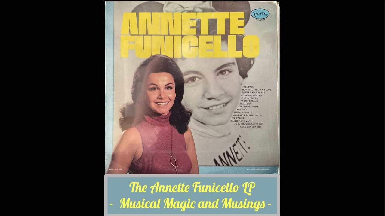 The Annette Funicello LP - Musical Magic and Musings - - YouTube