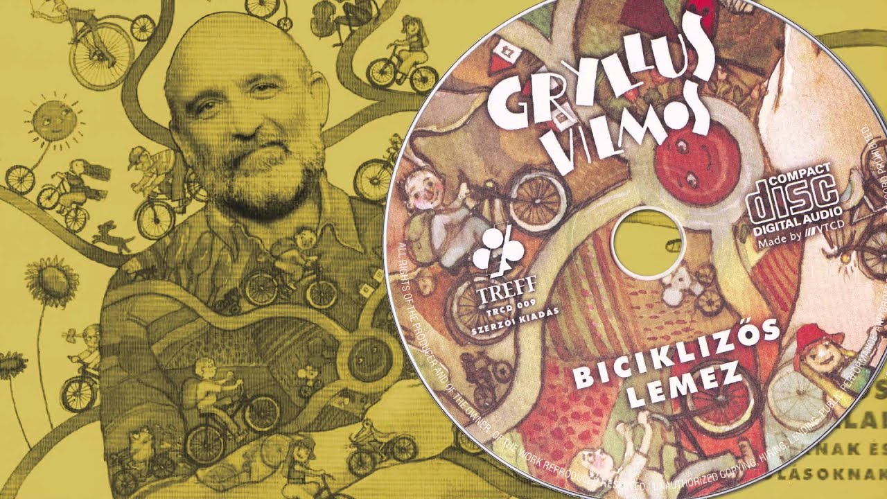 Gryllus Vilmos: Biciklizős dal 1 | Dalok 3. - Biciklizős lemez - YouTube