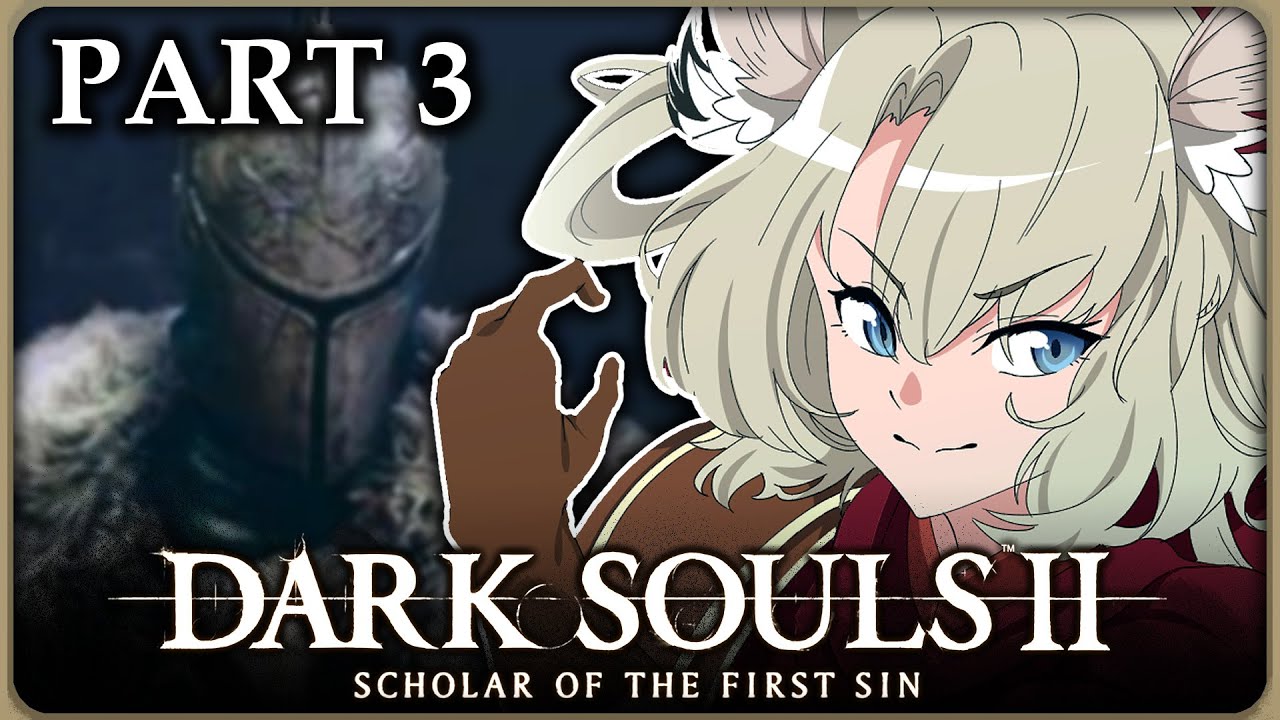 【DARK SOULS II】Onwards, to The Cathedral of Blue!【PART 3】 - YouTube