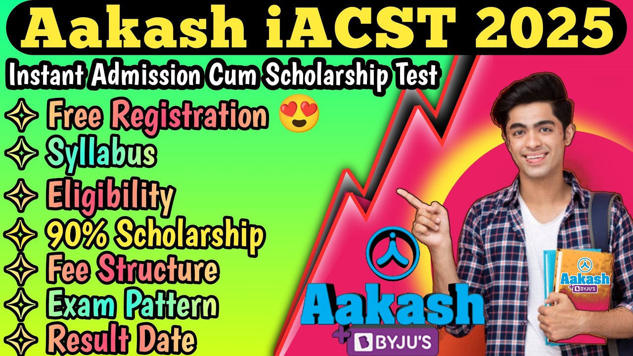 Aakash iACST 2025 | Online Instant Admission Cum Scholarship Test 2025 ...